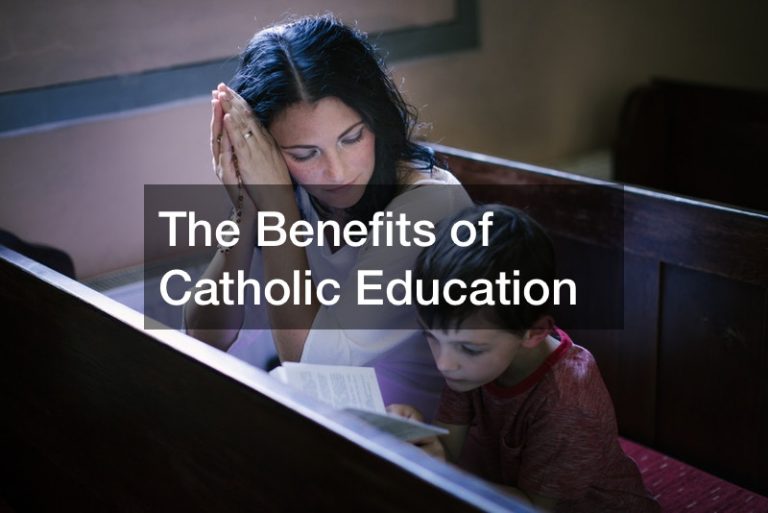 The Benefits of Catholic Education - Great Conversation Starters