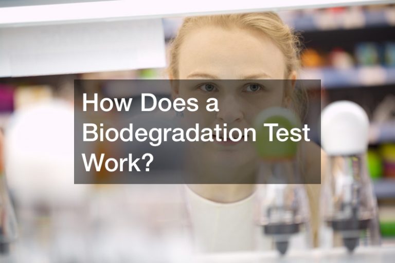 How Does a Biodegradation Test Work? - Great Conversation Starters