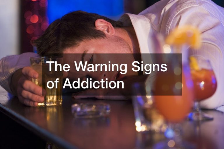 The Warning Signs of Addiction - Great Conversation Starters