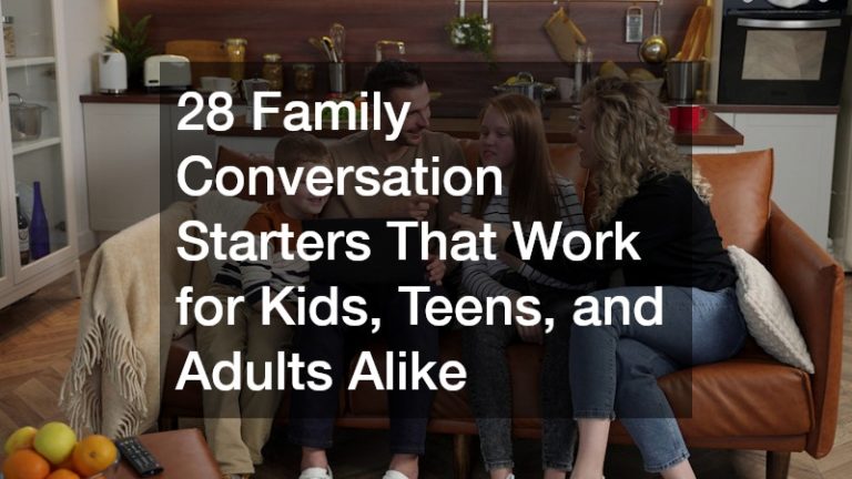28 Family Conversation Starters for All Ages - Great Conversation Starters